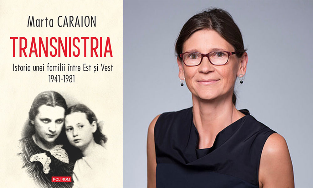 „Transnistria. Istoria unei familii între Est și Vest (1941-1981), de ...